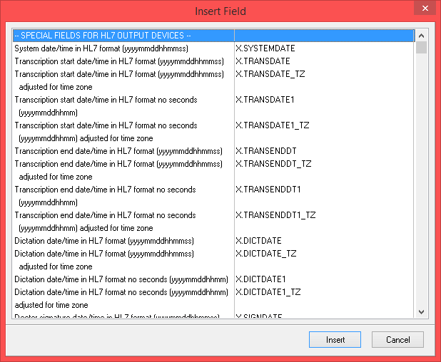 For HL7 devices, the special fields for HL7 output devices are included ...